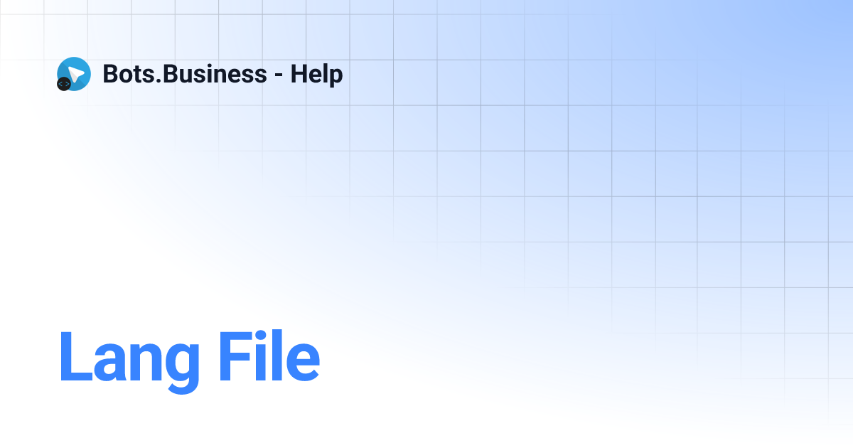 Lang File | Bots.Business - Help